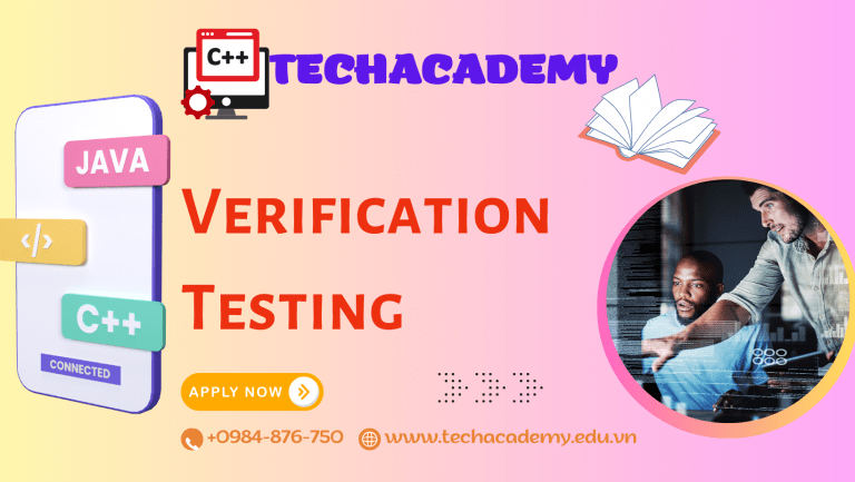 Verification Testing Là Gì ? - Techacademy