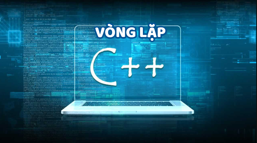 Câu lệnh điều khiển và vòng lặp trong C++ - Techacademy